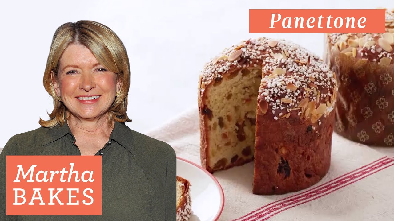 Martha Stewart's Panettone | Martha Bakes Recipes