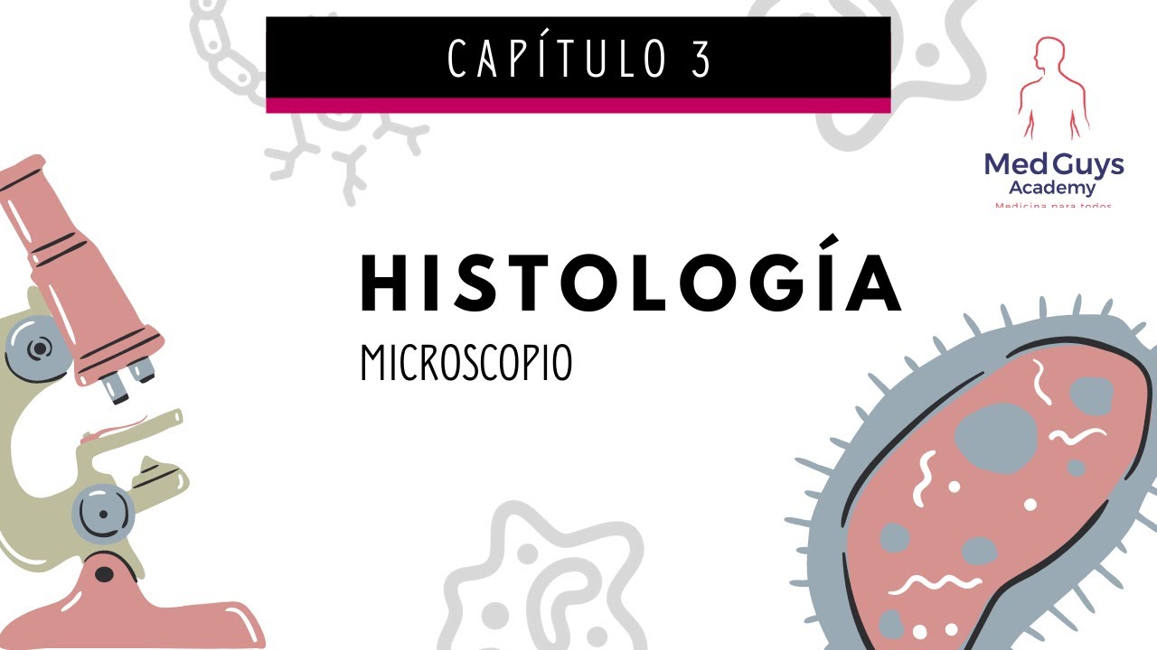 Histología. Microscopio.