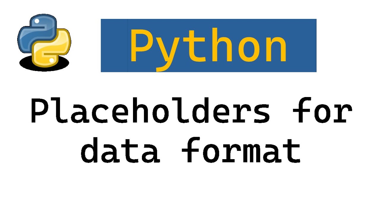Python: String - Placeholders and data formatting