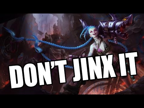 DON'T JINX IT