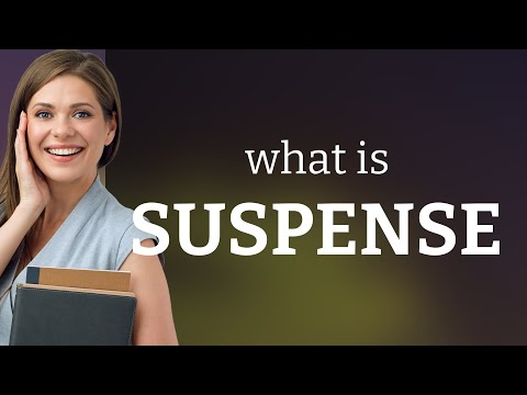 Unraveling the Mystery: Understanding "Suspense" in English