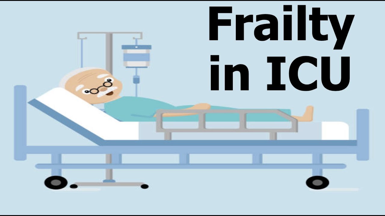 Frailty in Intensive Care Unit