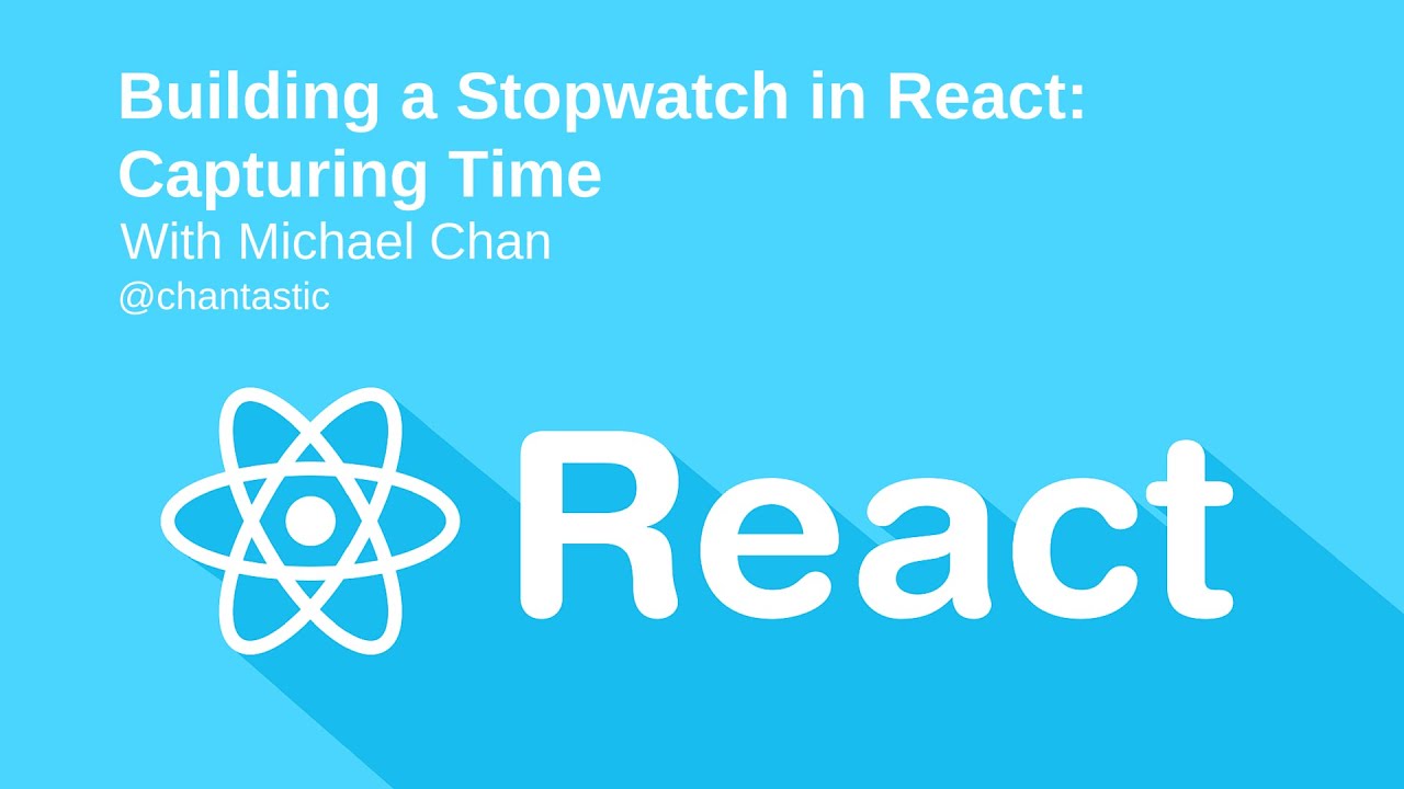 Build a Stopwatch in React (Part 1)