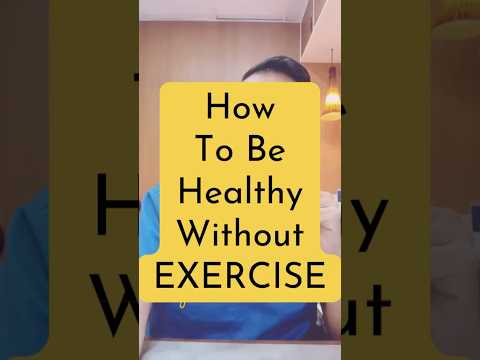 How To Be Healthy Without Exercise #exercise #health #walking | That ...