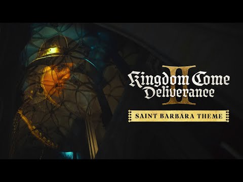 Kingdom Come: Deliverance II OST - Saint Barbara Theme