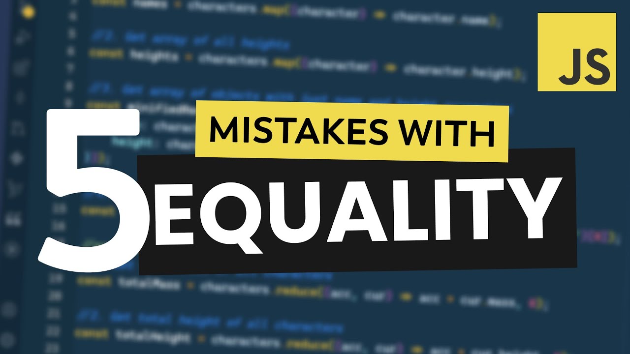 5 Common JavaScript Mistakes with Equality