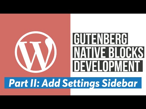 Learn Settings Sidebar Add Block Text Image and Checkbox Fields WordPress Gutenberg Block - Mind ...
