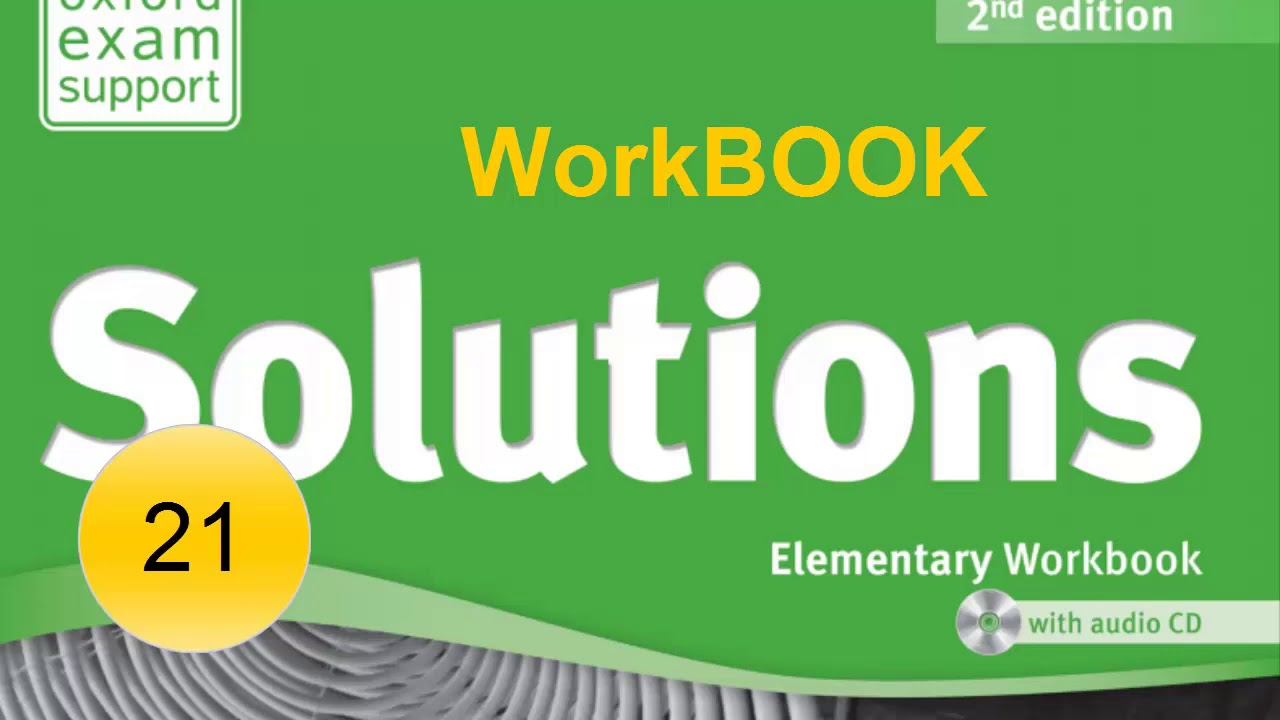 Solution Elementary 2nd_WB | Listening 21