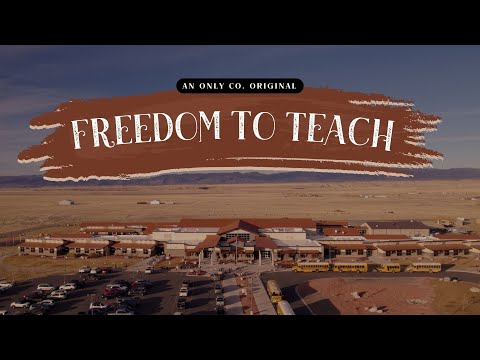 🏫 Freedom to Teach | Fremont County School District #24 | An Only Co. Original Docuseries™