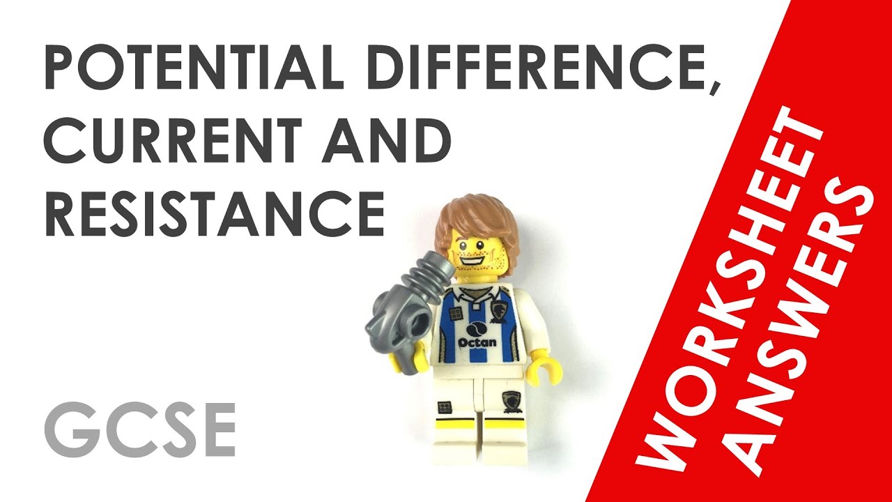Potential Difference, Current and Resistance - GCSE Physics Worksheet Answers EXPLAINED