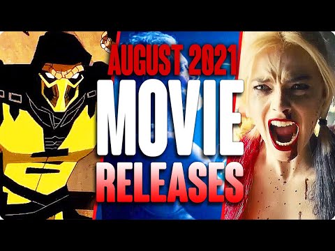MOVIE RELEASES YOU CAN'T MISS AUGUST 2021