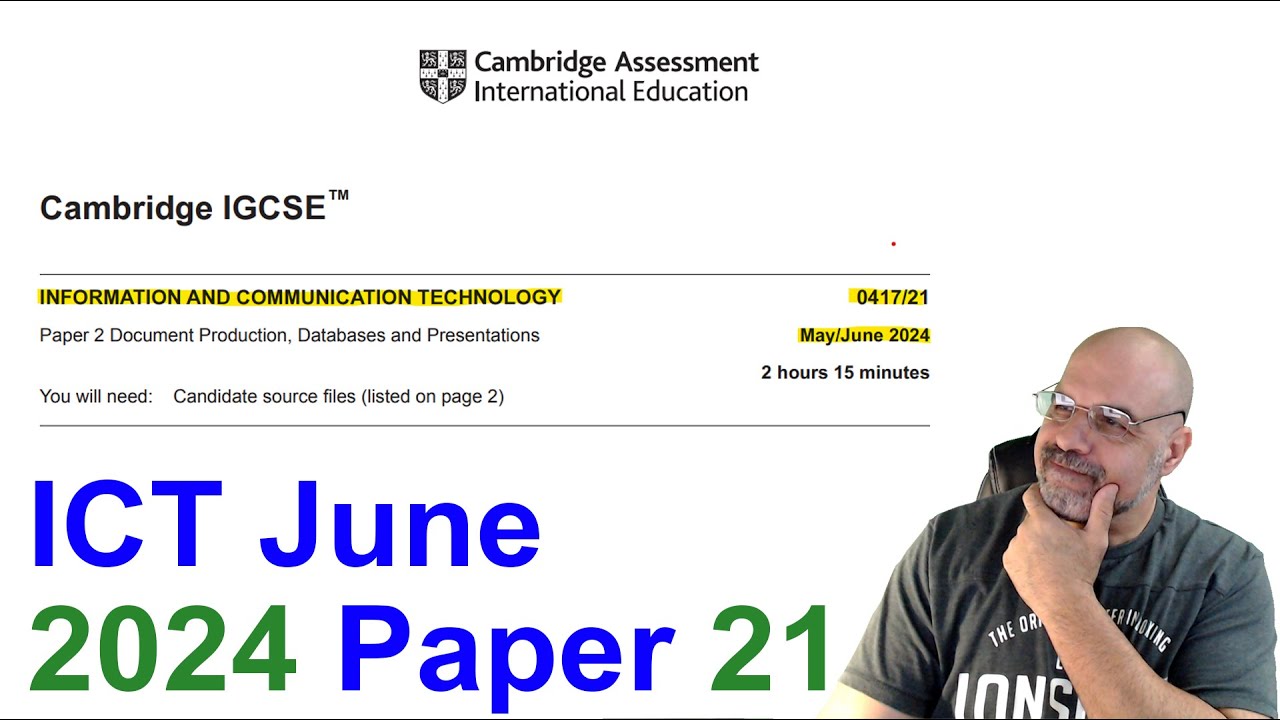 2024 June Paper 21, Cambridge 0417 ICT [IGCSE] MUST WATCH