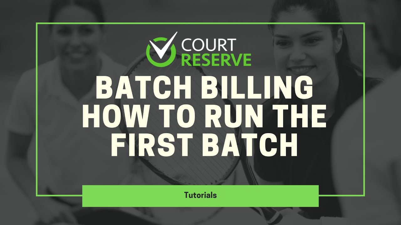Batch Billing - How to Run the Batch