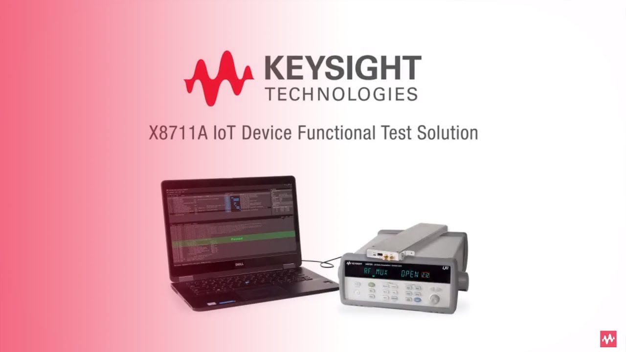 X8711A IoT Device Functional Test Solution Demo Video