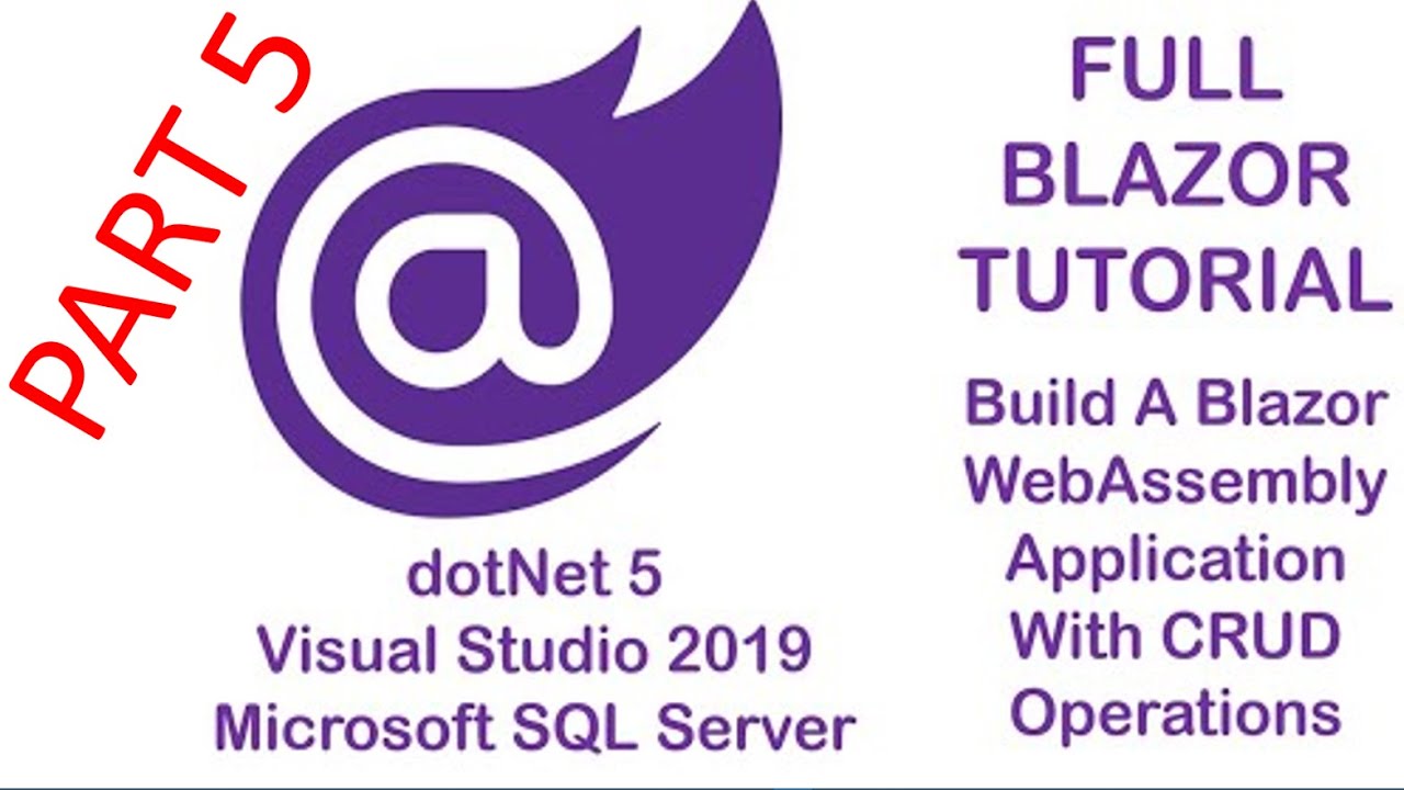 PART 5 || Blazor WebAssembly With CREATE, READ, UPDATE AND DELETE (CRUD) Functionalities.