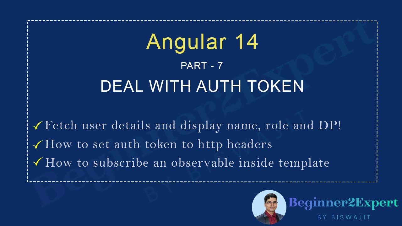 Part 7 - JWT Token With HTTP Headers | Load User Details After Login | Angular 14 Series