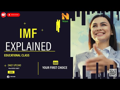 IMF Explained-Its purpose,how it operate?what is its function?
