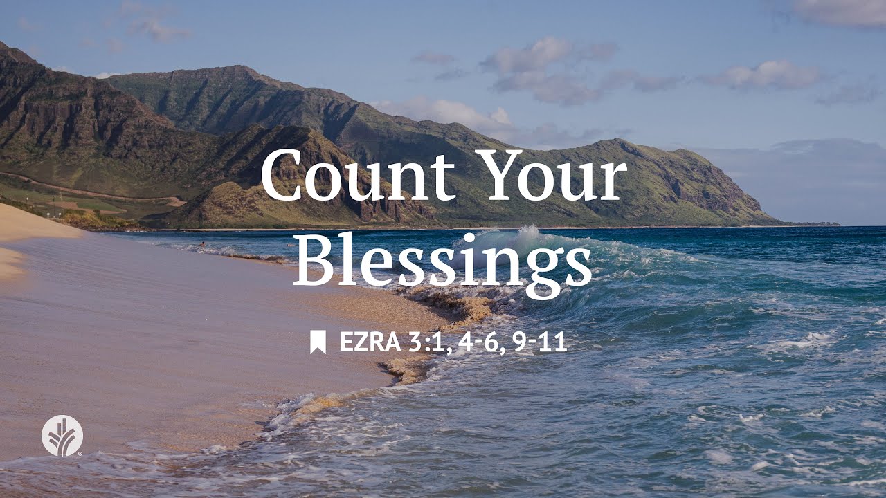 Count Your Blessings | Audio Reading | Our Daily Bread Devotional | November 26, 2025