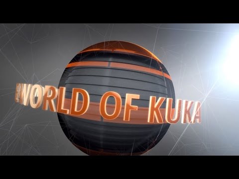 The World of KUKA Robotics