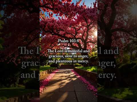 Psalm 103:8 – The Lord is Merciful and Gracious | Bible Verse