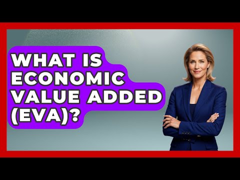 What Is Economic Value Added (EVA)? - Stock and Options Playbook