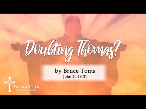 "Doubting Thomas?" | Sermons Online | May 18, 2025