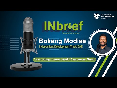 IIA SA INbrief Episode 20 (Special Guest: Bokang Modise)