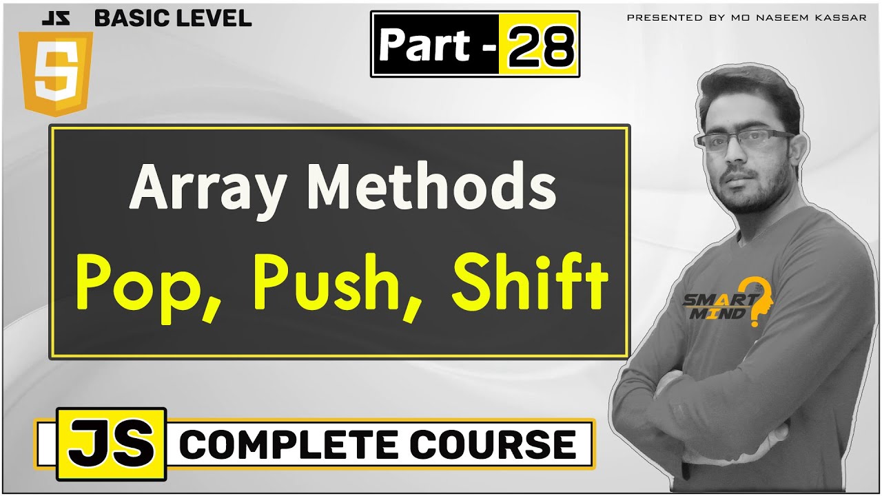 Array methods Pop Push and shift in Javascript in Hindi for beginners by smart mind #28
