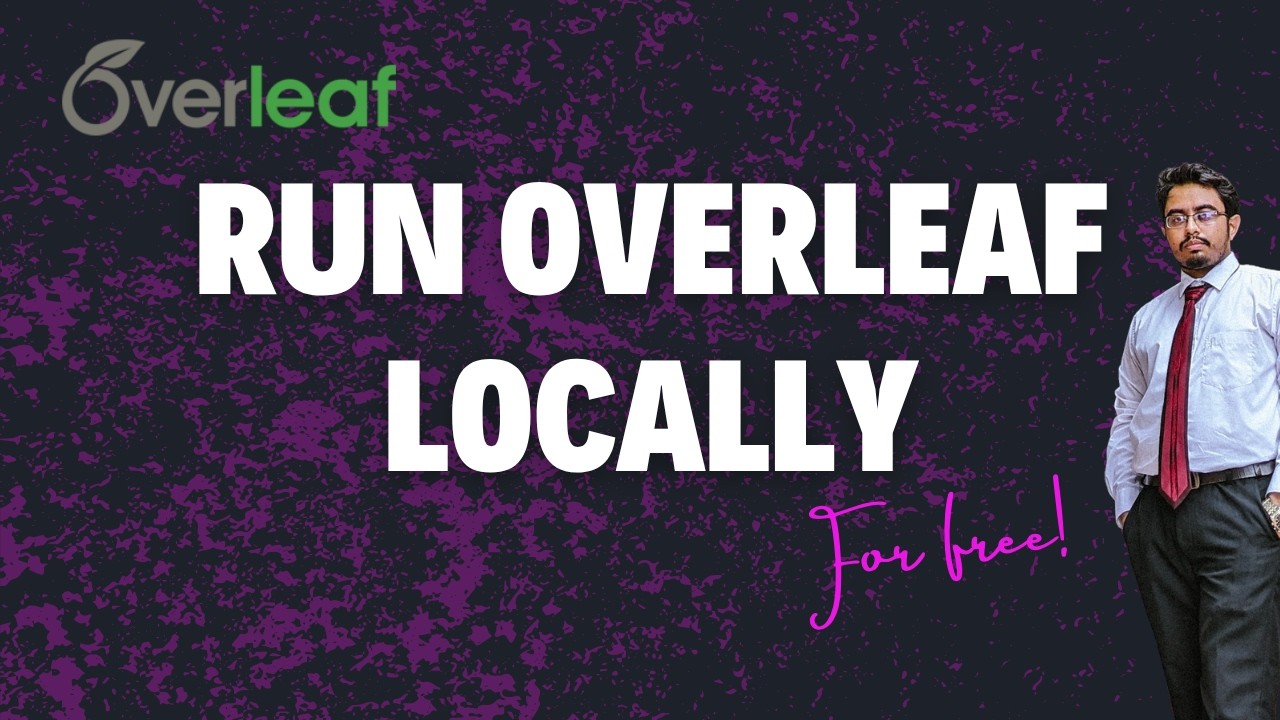 How To Run Overleaf Locally & For Free!