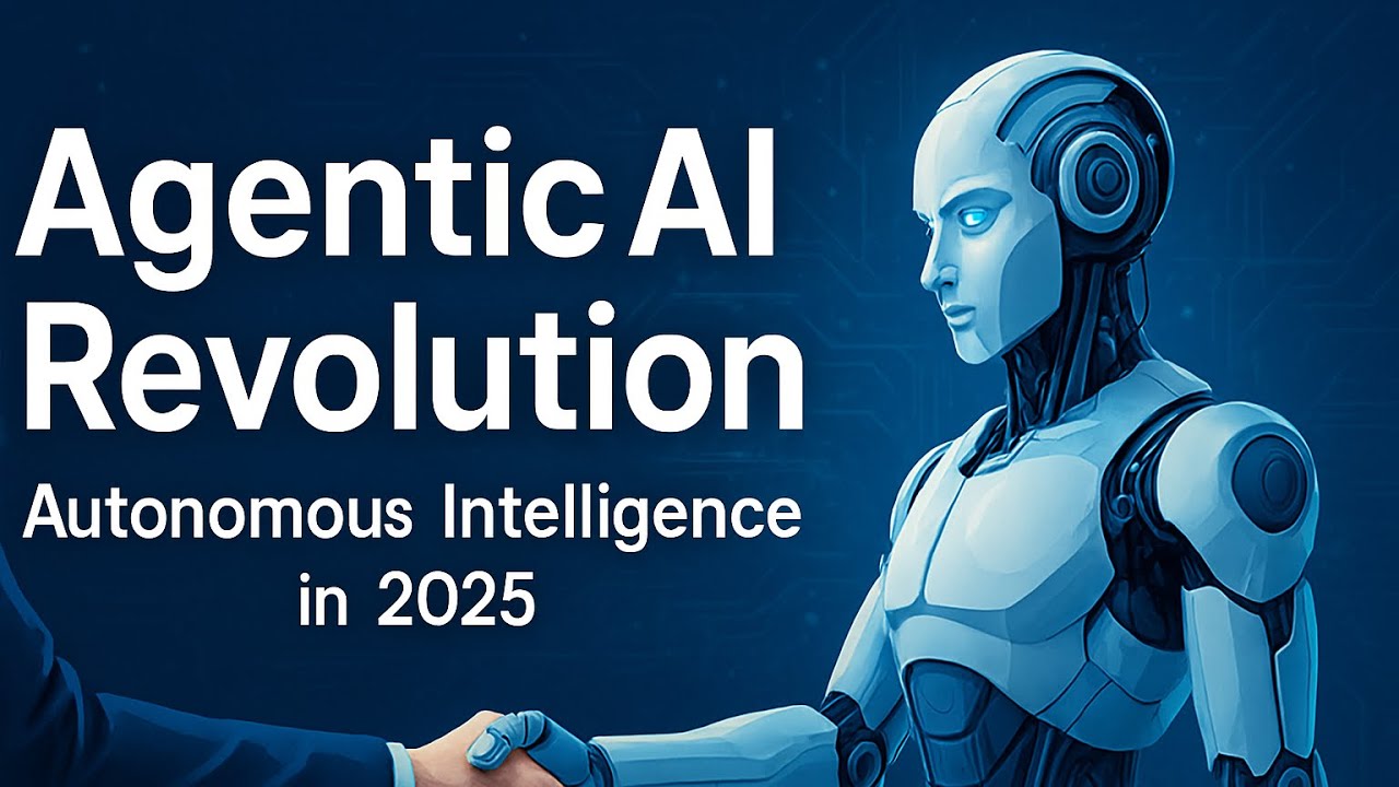 Agentic AI: How Autonomous Systems Will Transform 2025