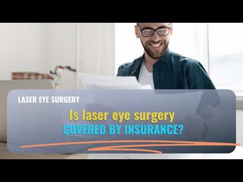 Is laser eye surgery covered by insurance?