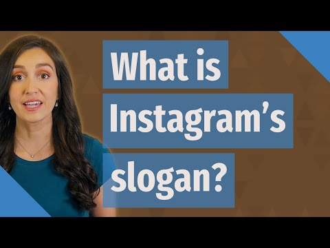 What is Instagram's slogan?