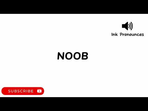 How to pronounce NOOB