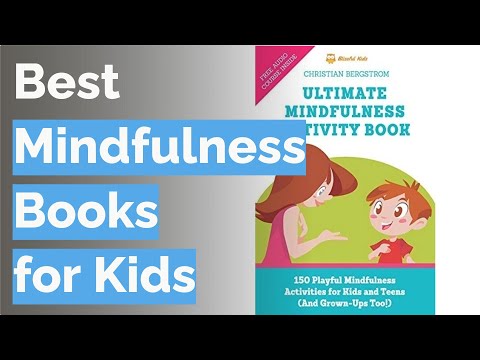 đ” 12 Best Mindfulness Books for Kids (Pediatrician/LGBTQ+ Life Coach-Reviewed)