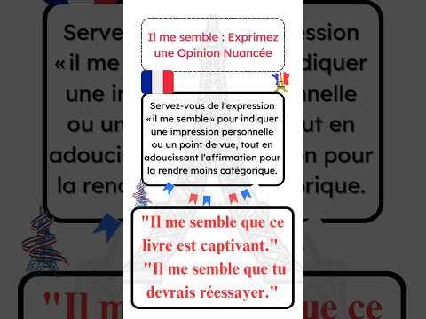 Il me semble : Exprimez une Opinion nuancée #apprendrelefrancais #francaisfacile #apprendre