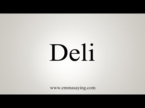 How To Say Deli