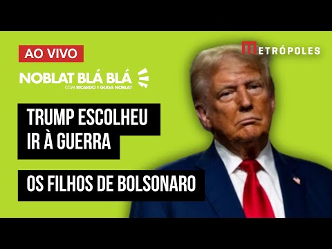TRUMP escolhe ir à guerra | O que os filhos de Bolsonaro estão aprontando?