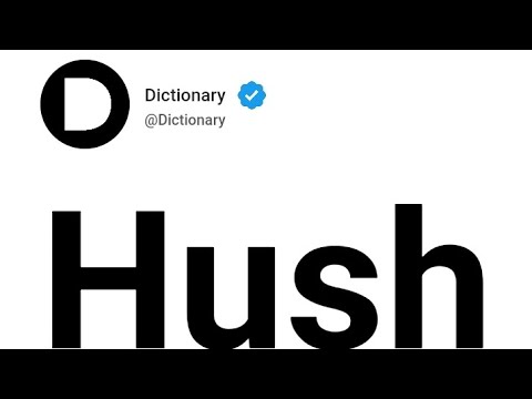 Hush Meaning In English