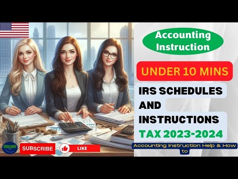 IRS Schedules and Instructions Tax 2023-2024