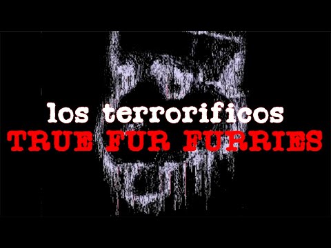 Los Terroríficos TRUE FUR FURRIES