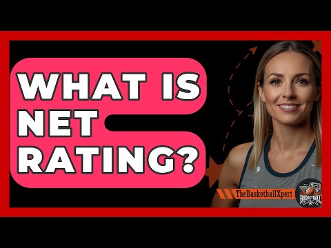 What Is Net Rating? - The Basketball Xpert