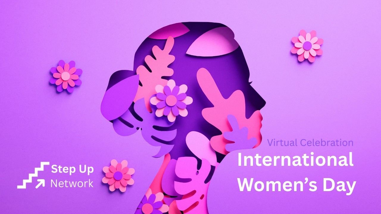 Step Up International Women's Day 2026 Virtual Celebration