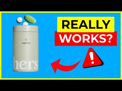 Hers Weight Loss Pills Review – Do They Really Work or Is It Just a Scam?