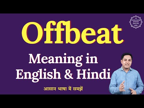 What does "Offbeat" mean? Explained meaning of "Offbeat" in English and Hindi