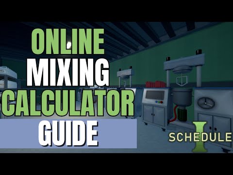 Schedule 1 - Online Mixing Calculator Guide. Master the Best Mixes Without Wasting Resources!