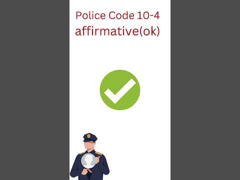 Police Code 10 4 affirmative ok #codes #police #radiocodes