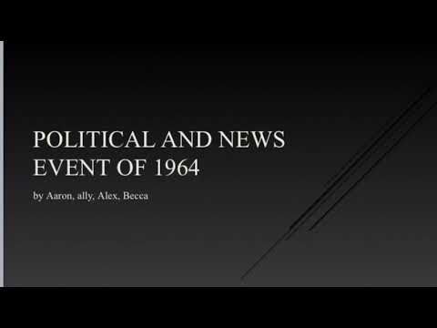 Politcal And News Events Of 1964