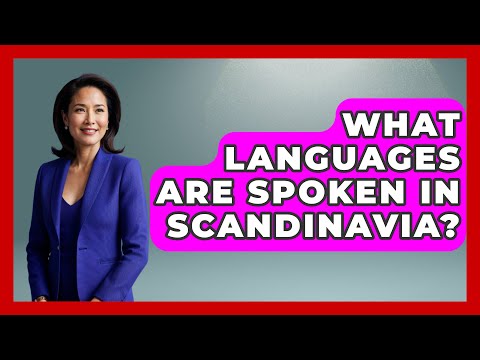 What Languages Are Spoken in Scandinavia? | Unmapping Scandinavia