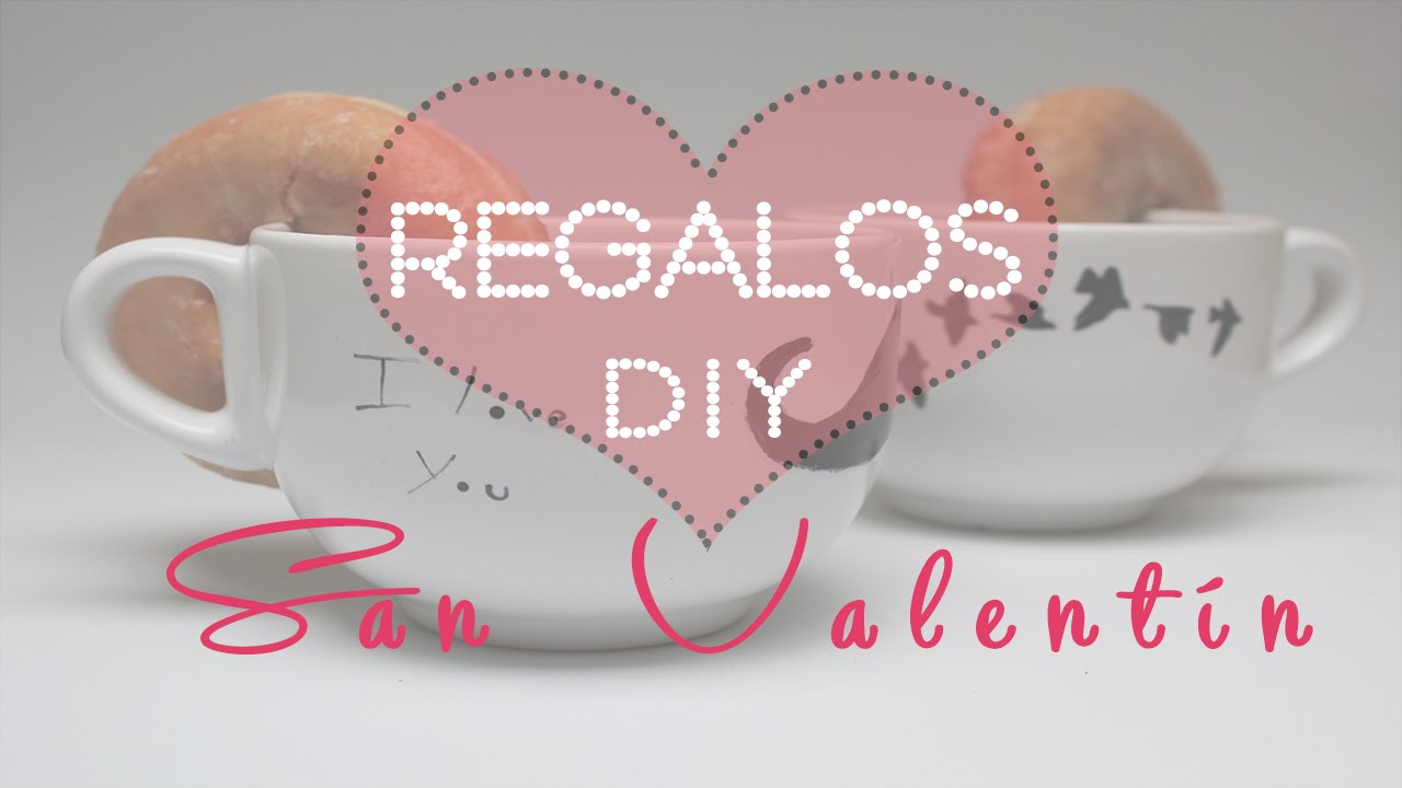 DIY Regalos San Valentín ❤ DIY Tazas o Mugs