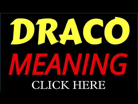 What does the name DRACO mean | DRACO meaning in english | Meaning of name DRACO